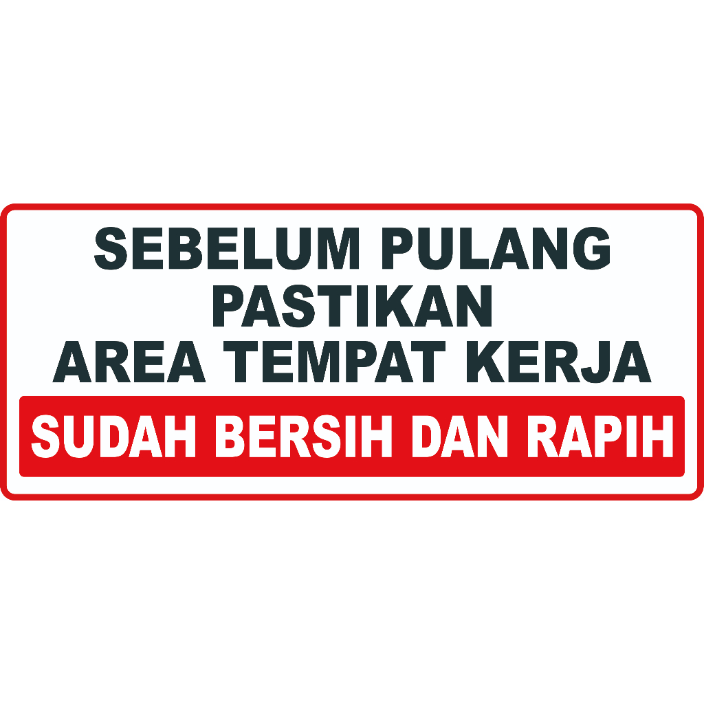 Jual Sticker Waterproof, Stiker Rapikan Tempat Kerja Sebelum Pulang ...