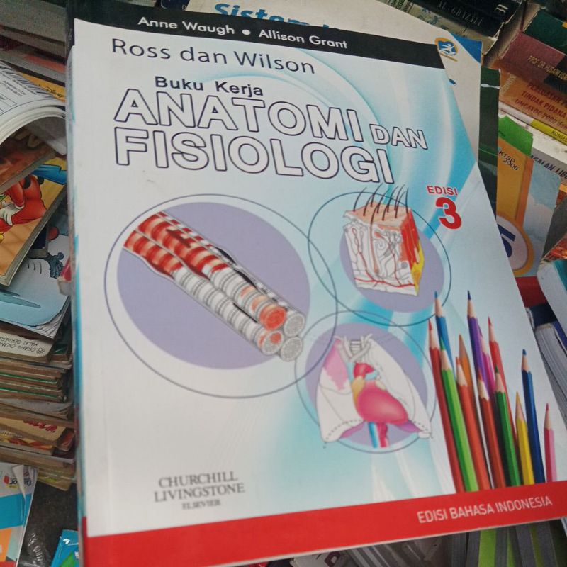 Jual buku Ross dan Wilson anatomi dan fisiologi adisi 3 buku kerja edisi bahasa Indonesia ...