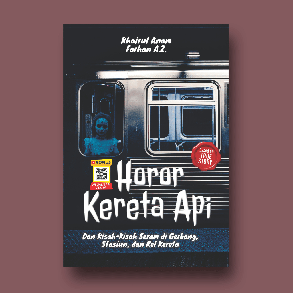 Jual Buku Horor Kereta Api: dan Kisah-Kisah Seram di Gerbong, Stasiun ...