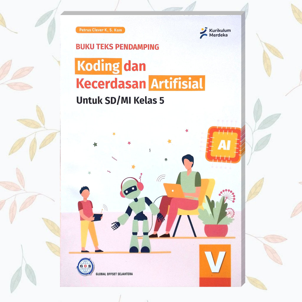 Jual Buku Siswa Pendamping KODING DAN KECERDASAN ARTIFISIAL, Kelas 5 SD ...