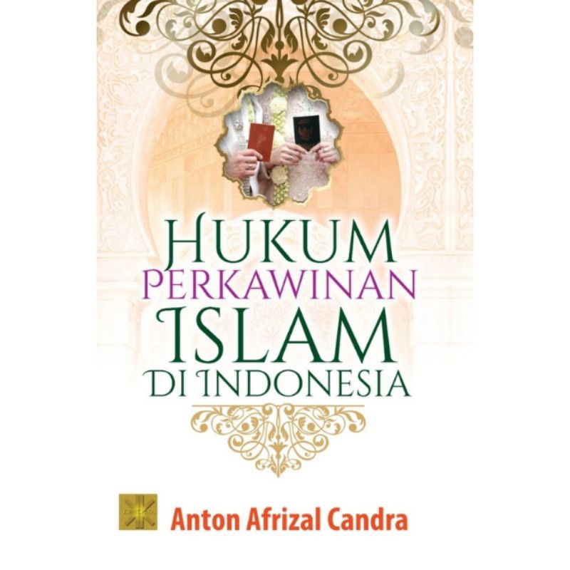 Jual #Buku Original Ready Stock HUKUM PERKAWINAN ISLAM DI INDONESIA Anton Afrizal Candra ...