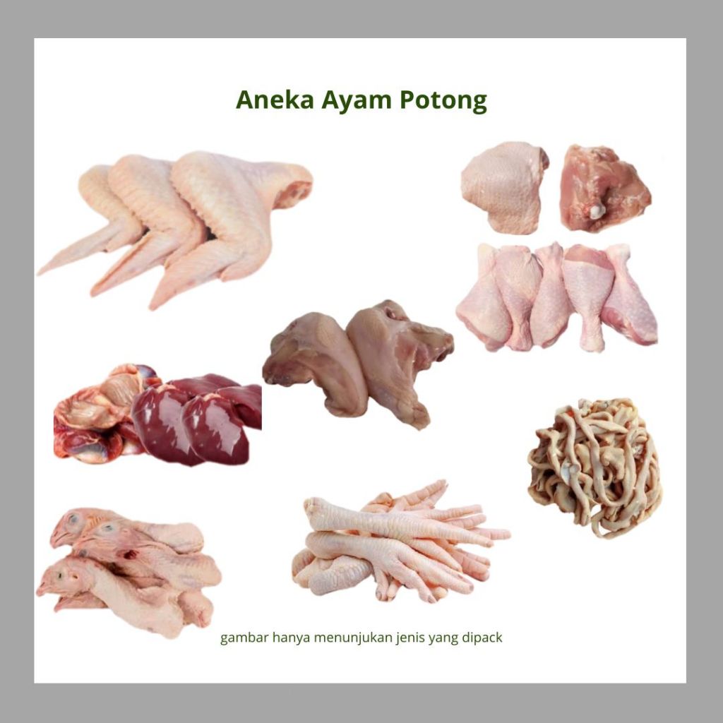 Jual ayam potong segar bersih ayam mentah dada, paha, ati ampela ...