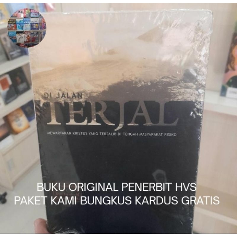 Jual Di Jalan Terjal: Mewartakan Yesus Yang Tersalib Di Tengah Masyarakat Risiko - Tom Jacobs ...