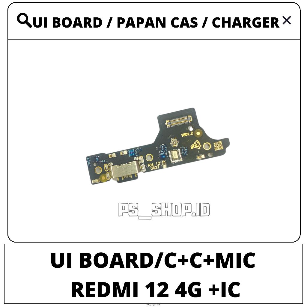 Jual Ui Board Pcb Papan Charger Konektor Cas Charger Papan Cas REDMI 12 ...