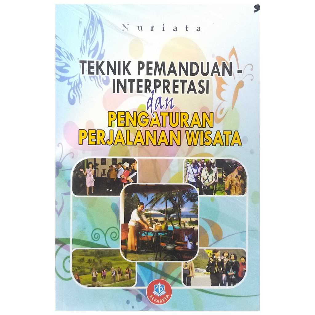 Jual Teknik Pemanduan Interpretasi dan Pengaturan Perjalanan Wisata ...