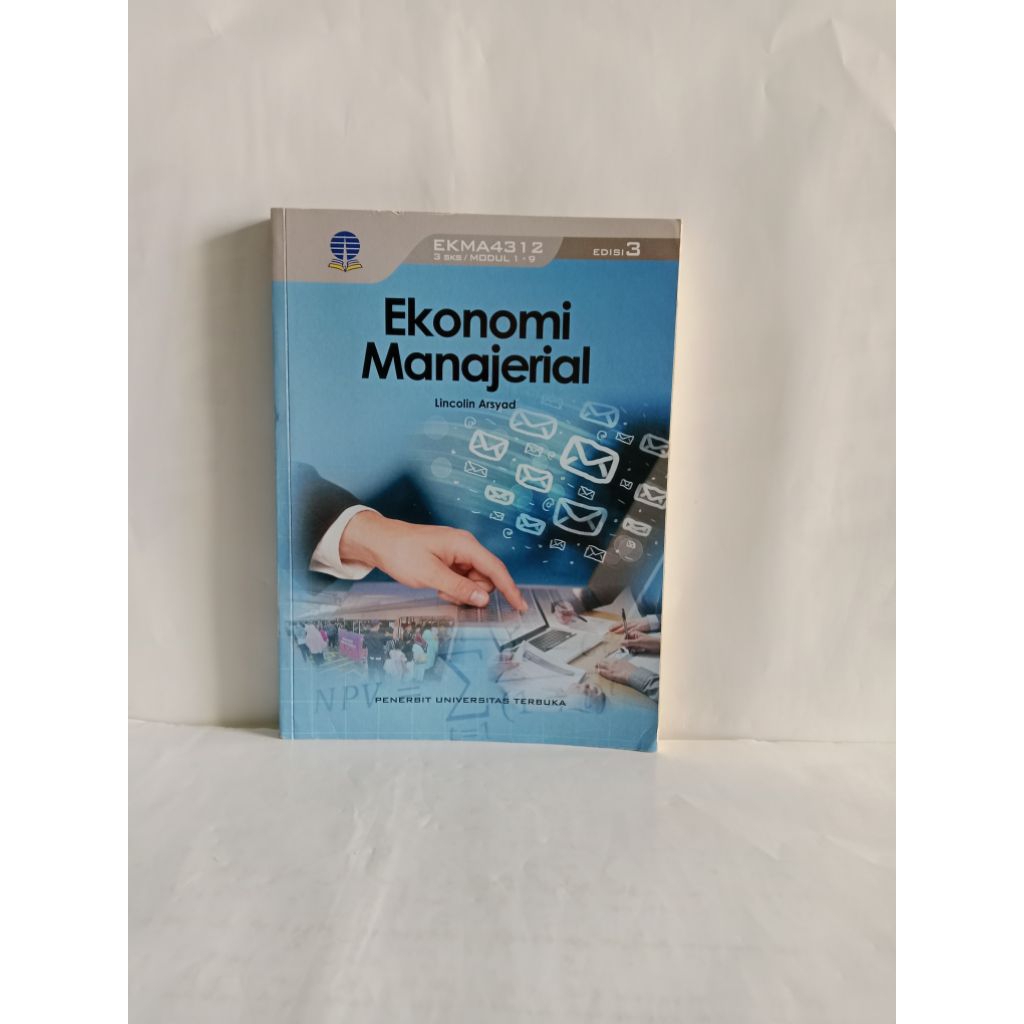 Jual BUKU ORIGINAL EKONOMI MANAJERIAL EKMA4312 3SKS/MODUL 1-9 oleh Lincolin Arsyad | Shopee ...