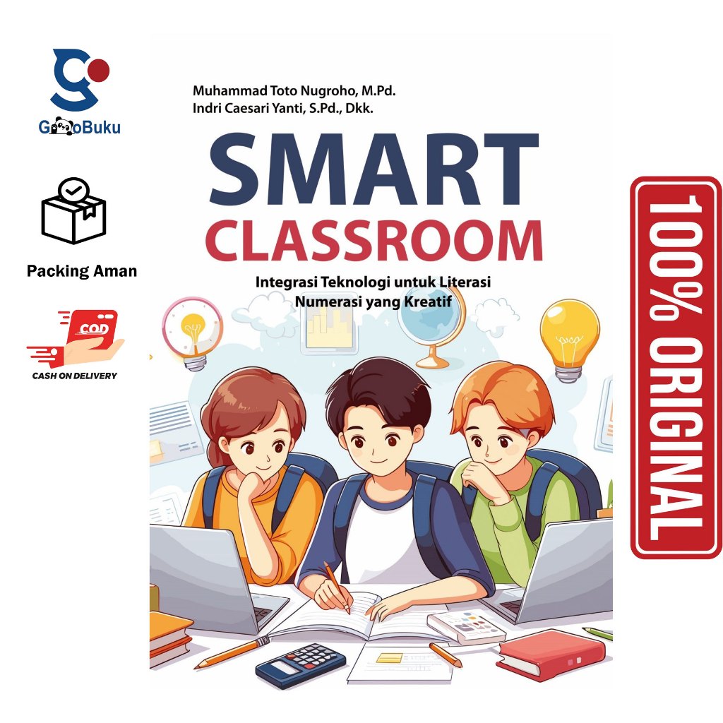 Jual Buku Smart Classroom : Integrasi Teknologi Untuk Literasi Numerasi Yang Kreatif (350) by ...