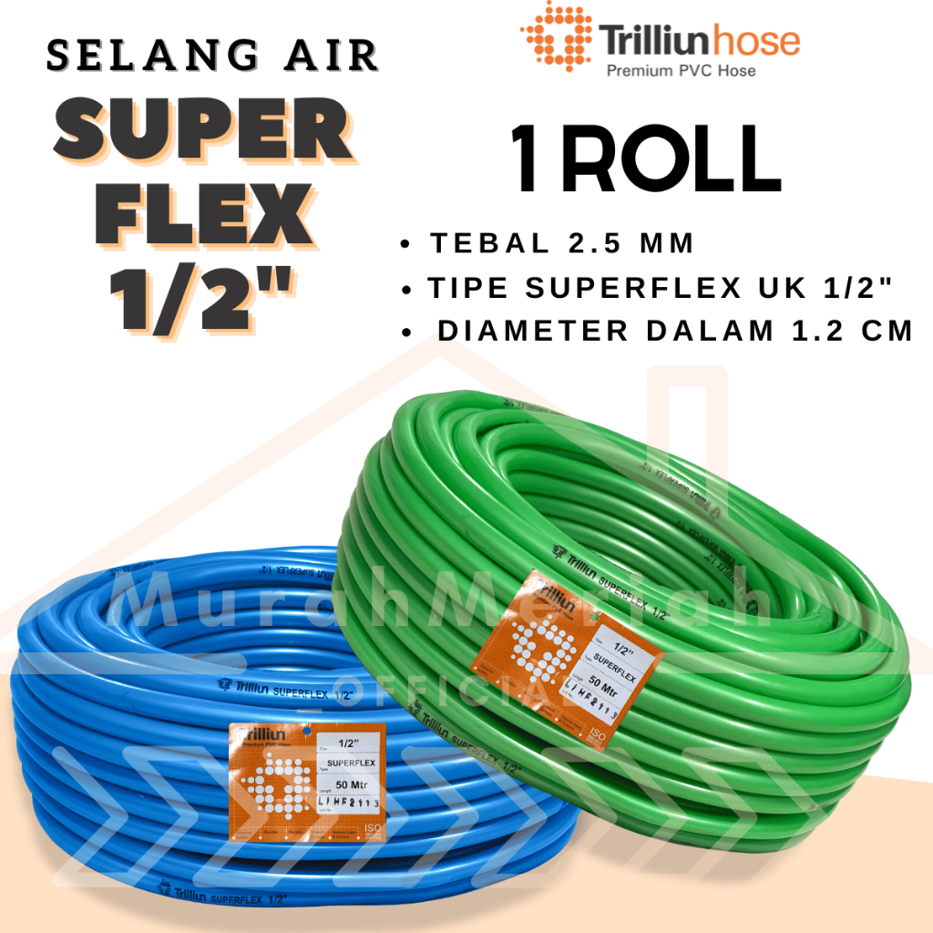 Jual SELANG AIR Uk 1/2 IN TRILLIUN SUPERFLEX UK 1/2 INCH TEBAL DAN ELASTIS ( 50 meter / 100 ...