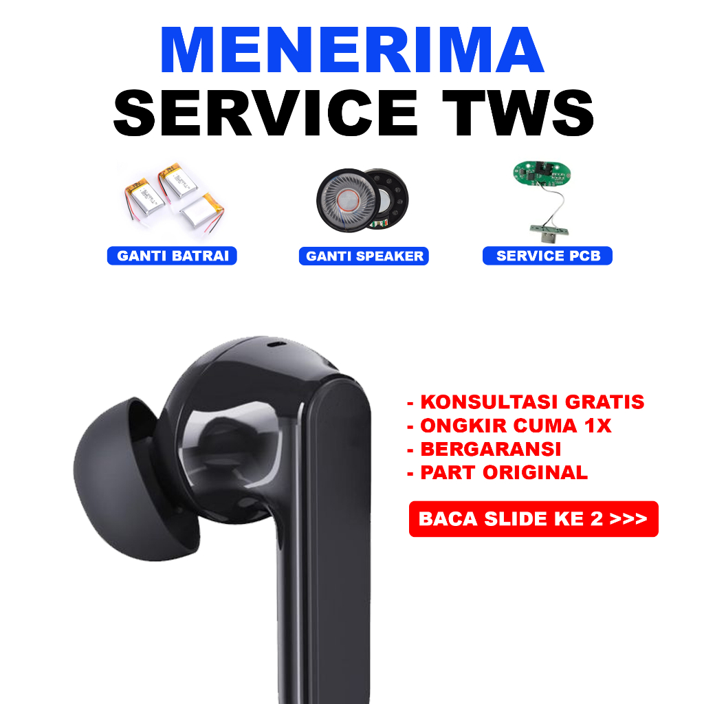 Jual JASA SERVICES TWS | GANTI BATERAI | SERVICE SPEAKER dll (BACA ...
