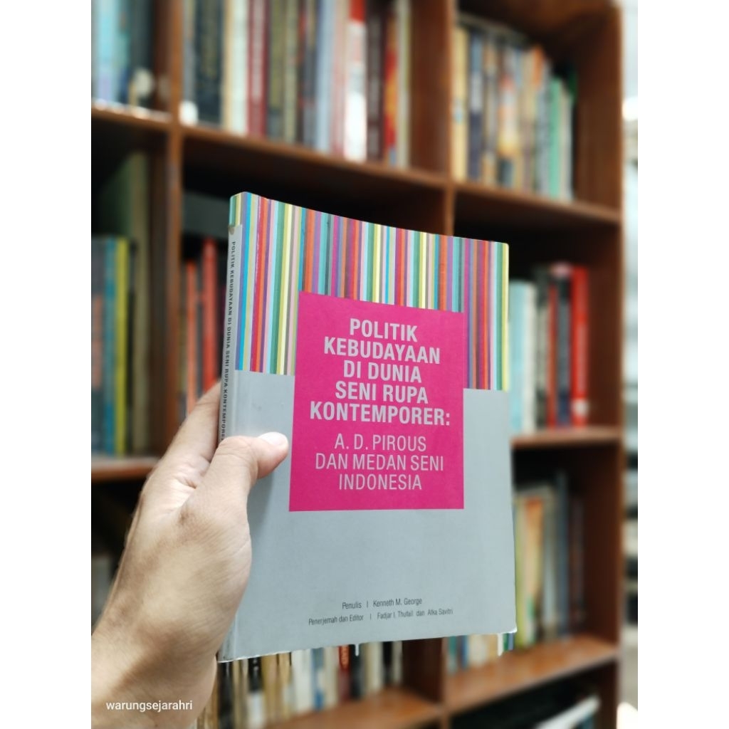 Jual POLITIK KEBUDAYAAN DI DUNIA SENI RUPA KONTEMPORER - Kenneth M ...