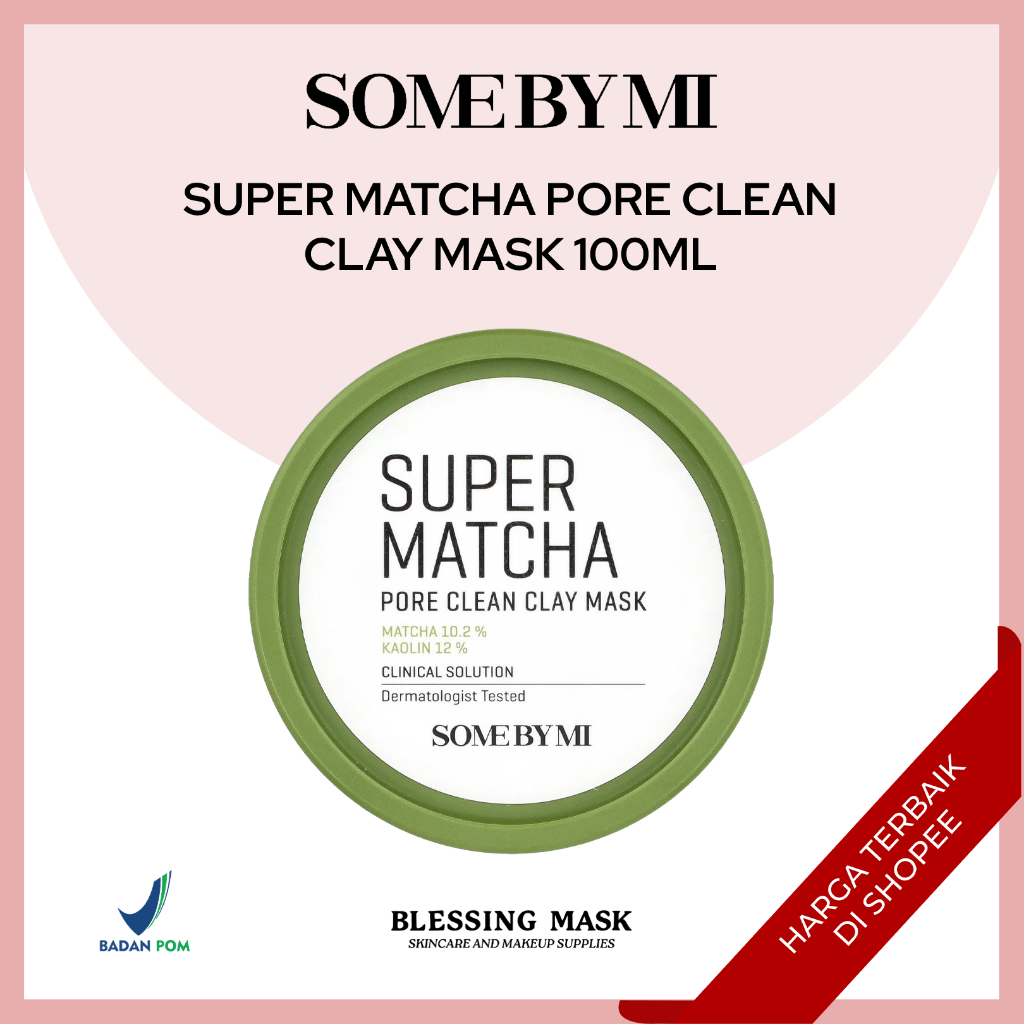 Jual SOMEBYMI SUPER MATCHA PORE CLEAN CLAY MASK - 100gr | SOME BY MI ...