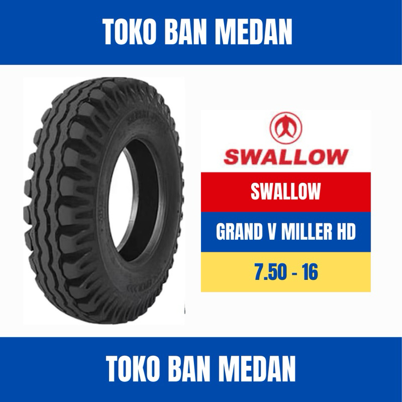 Jual BAN TRUK SWALLOW 750 R16 16 GRAND V MILLER HEAVY DUTY 14PR | Shopee Indonesia