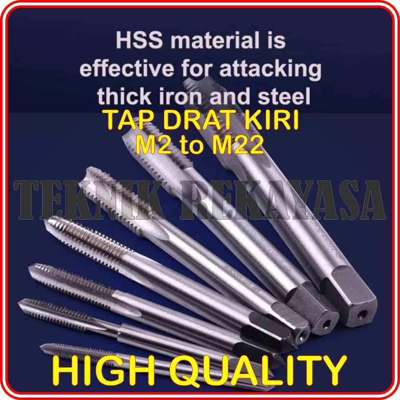 Jual TAP DRAT KIRI / TAP DRAT BALIK / DRAT KIRI / TAP METRIK MATERIAL HSS UKURAN M2 ≤ M24 ...