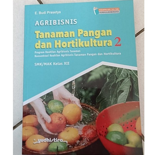Jual YUDHISTIRA SMK - AGRIBISNIS TANAMAN PANGAN & HORTIKULTURA kelas XII Kurikulum Merdeka ...