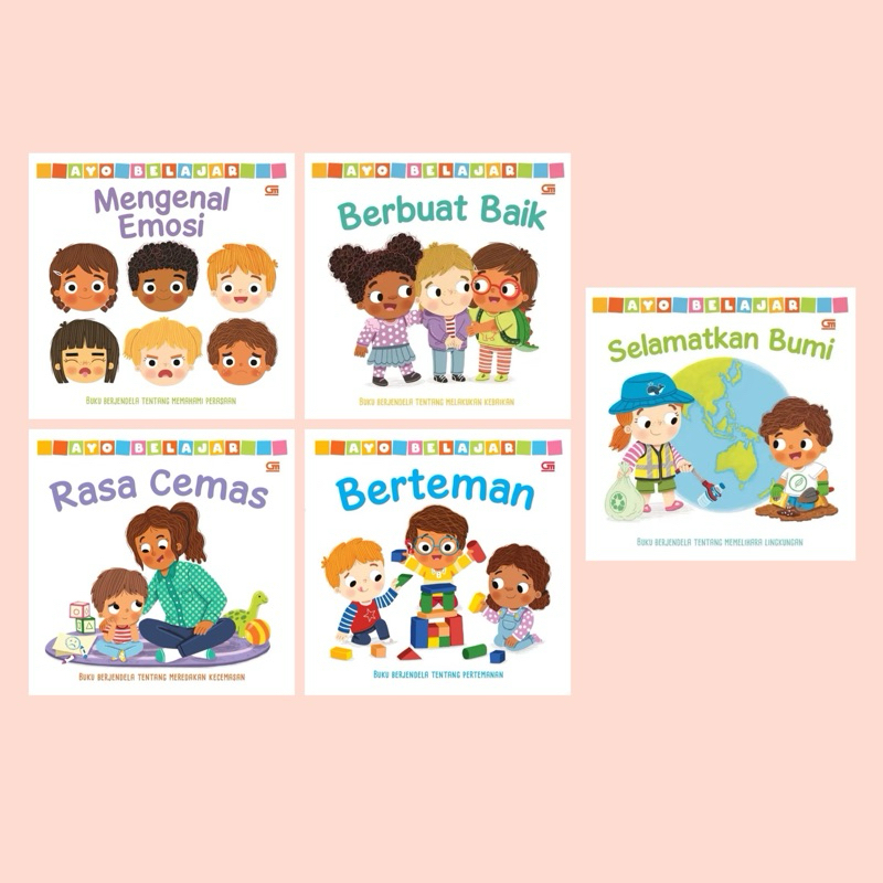 Jual Ayo Belajar: BERBUAT BAIK, MENGENAL EMOSI, RASA CEMAS, BERTEMAN ...