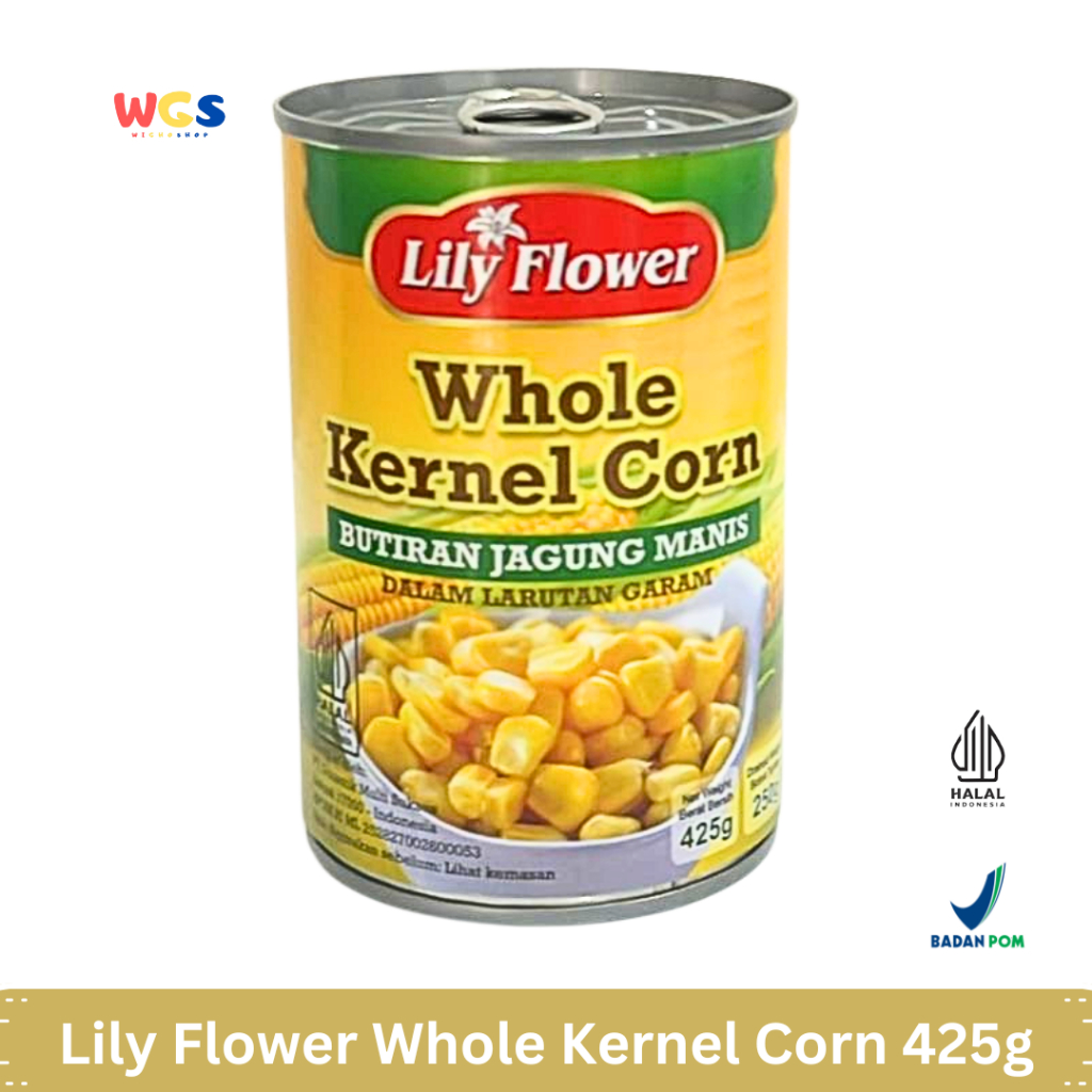 Jual Lily Flower Whole Kernel Corn 425g – Jagung Manis Kalengan dalam Larutan Garam, Praktis ...