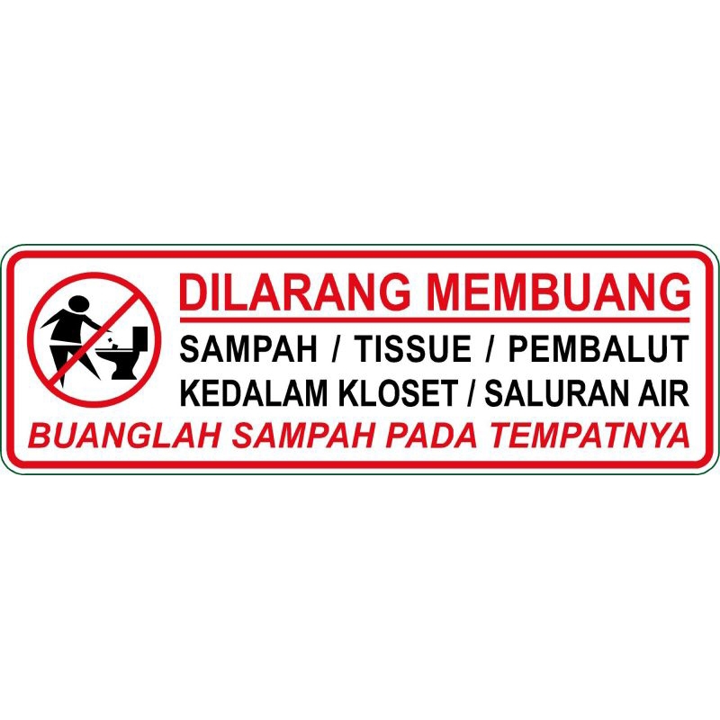 Jual STIKER DILARANG MEMBUANG SAMPAH TISSUE KE DALAM KLOSET 5x15 cm ...