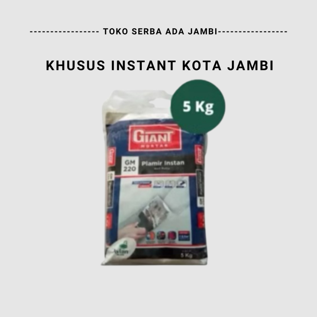 Jual KHUSUS INSTANT KOTA JAMBI - Plamir Tembok Instan Giant 220 5 Kg ...
