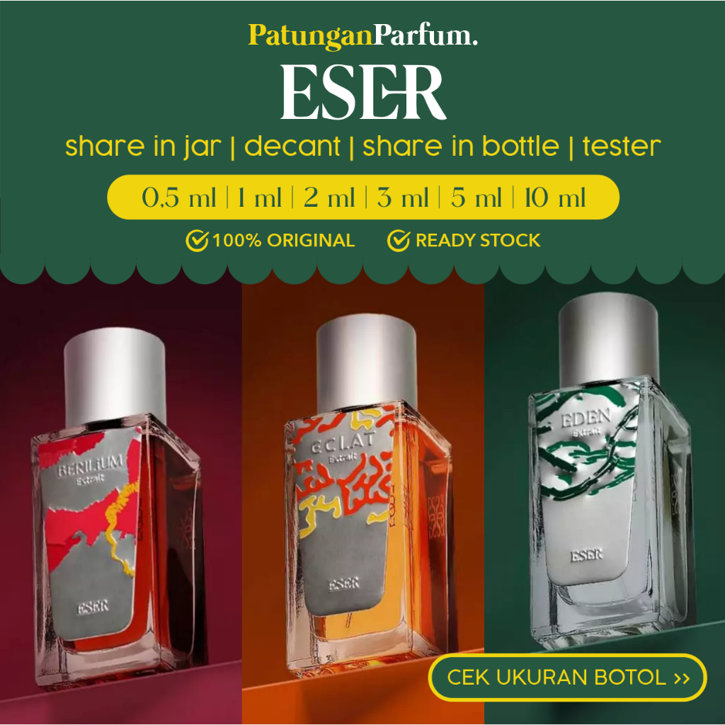 Jual Decant Eser - Eden Berilium Eclat | Share in Jar | Patungan Parfum | Shopee Indonesia