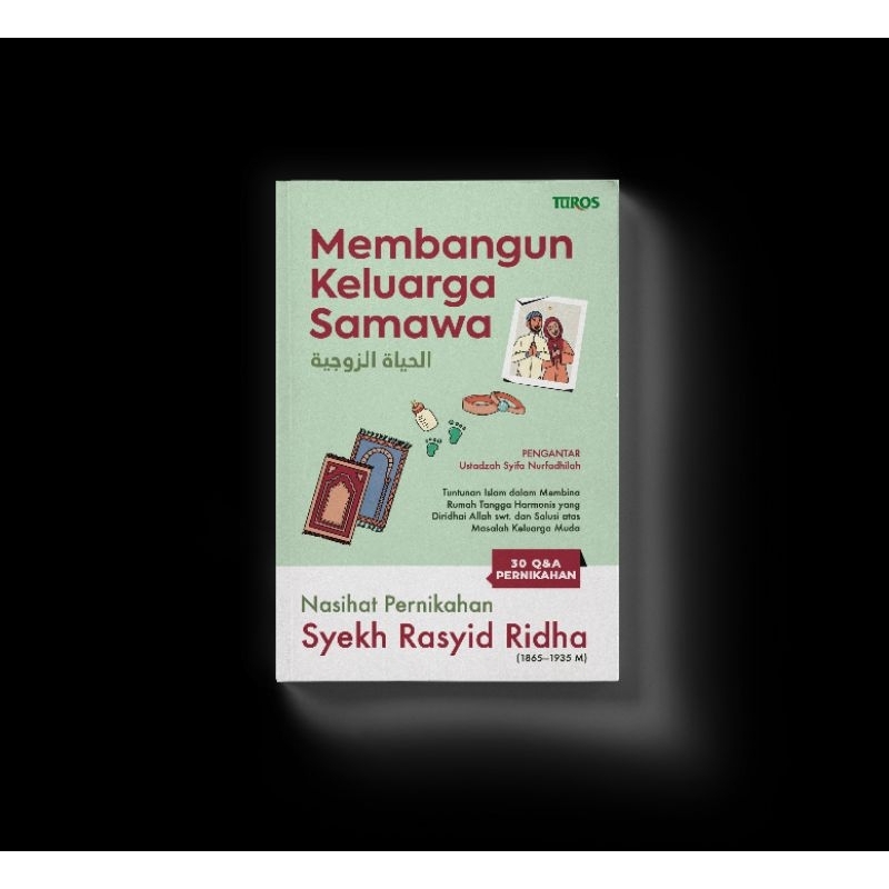 Jual Turos Pustaka - Membangun Keluarga Samawa Nasihat Pernikahan Syekh ...
