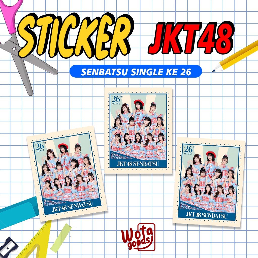 Jual STIKER JKT48 SUKINANDA #KUSANGATSUKA -SENBATSU SINGLE KE 26 ...
