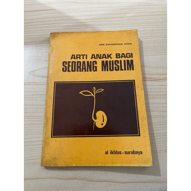 Jual BUKU ARTI ANAK BAGI SEORANG MUSLIM DRS SYAHMINAN ZAINI | Shopee ...