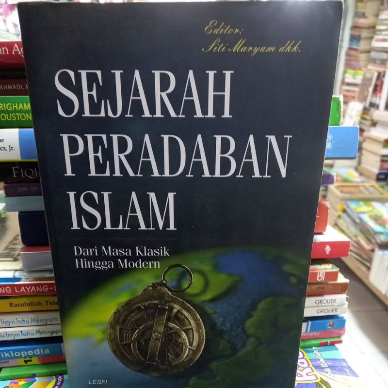 Jual SEJARAH PERADABAN ISLAM DARI MASA KLASIK HINGGA MODERN SITI MARYAM ...