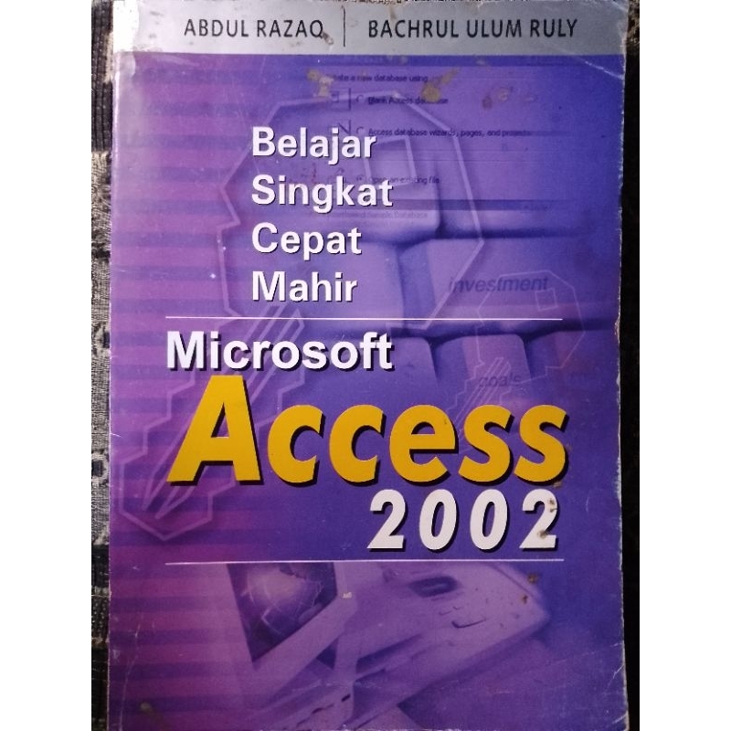 Jual Buku Belajar Singkat Cepat Mahir Microsoft Access 2002 oleh Abdul Razaq dan Bachrul Ulum ...