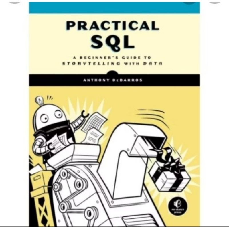Jual buku Practical SQL A Beginner’s Guide to Storytelling with Data | Shopee Indonesia