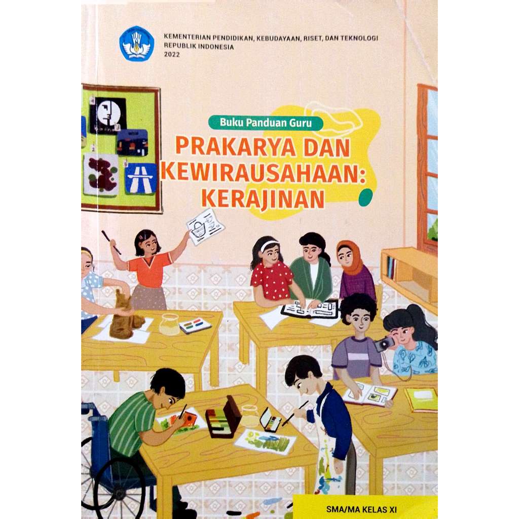 Jual BUKU GURU PRAKARYA (KERAJINAN) KELAS 11 KURIKULUM MERDEKA SMA/K/MA | Shopee Indonesia