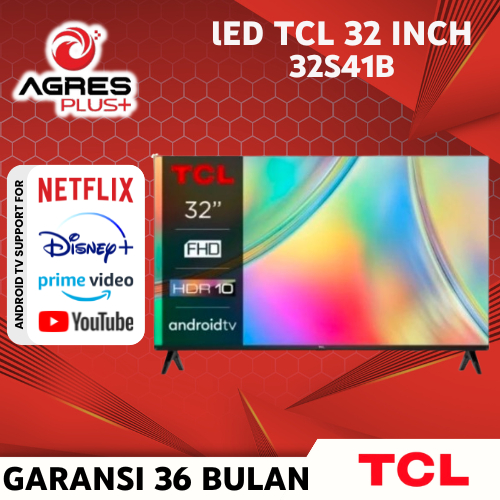 Jual LED TCL 32S41B SMART ANDROID TV 32 INCH FHD 32 S41B DOLBY AUDIO ...