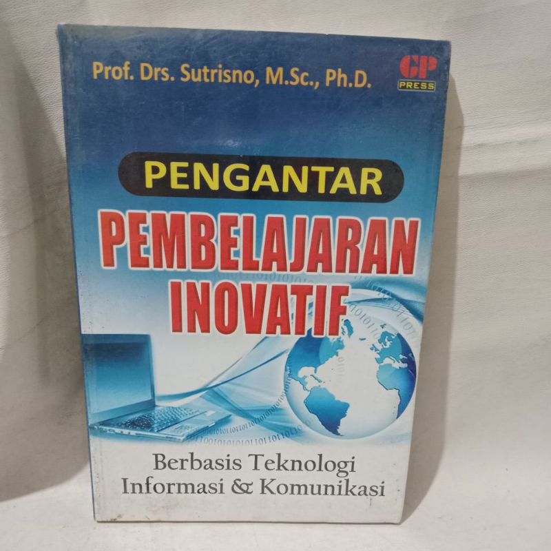 Jual Buku Pengantar Pembelajaran Inovatif Berbasis Teknologi Informasi & Komunikasi -Prof. Drs ...