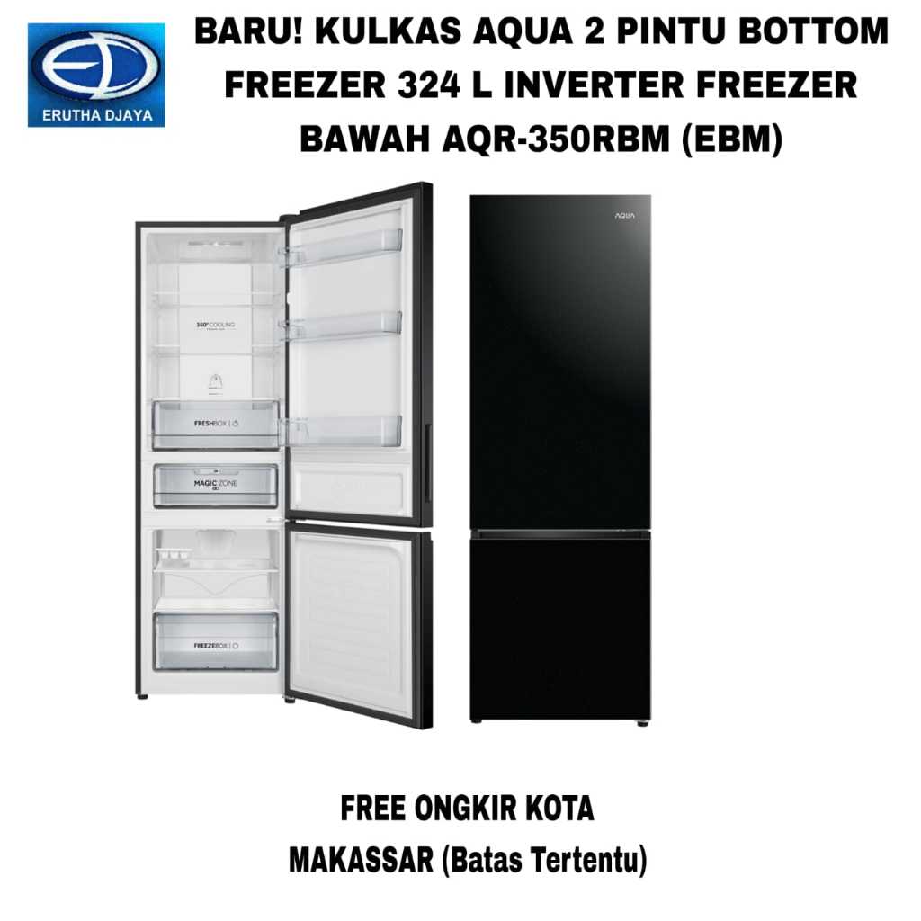 Jual KULKAS AQUA 2 PINTU BOTTOM FREEZER 324 L INVERTER FREEZER BAWAH ...