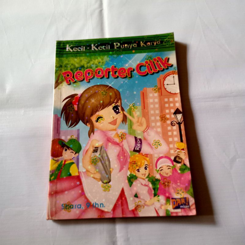Jual KECIL-KECIL PUNYA KARYA REPORTER CILIK(CERITA ANAK) | Shopee Indonesia
