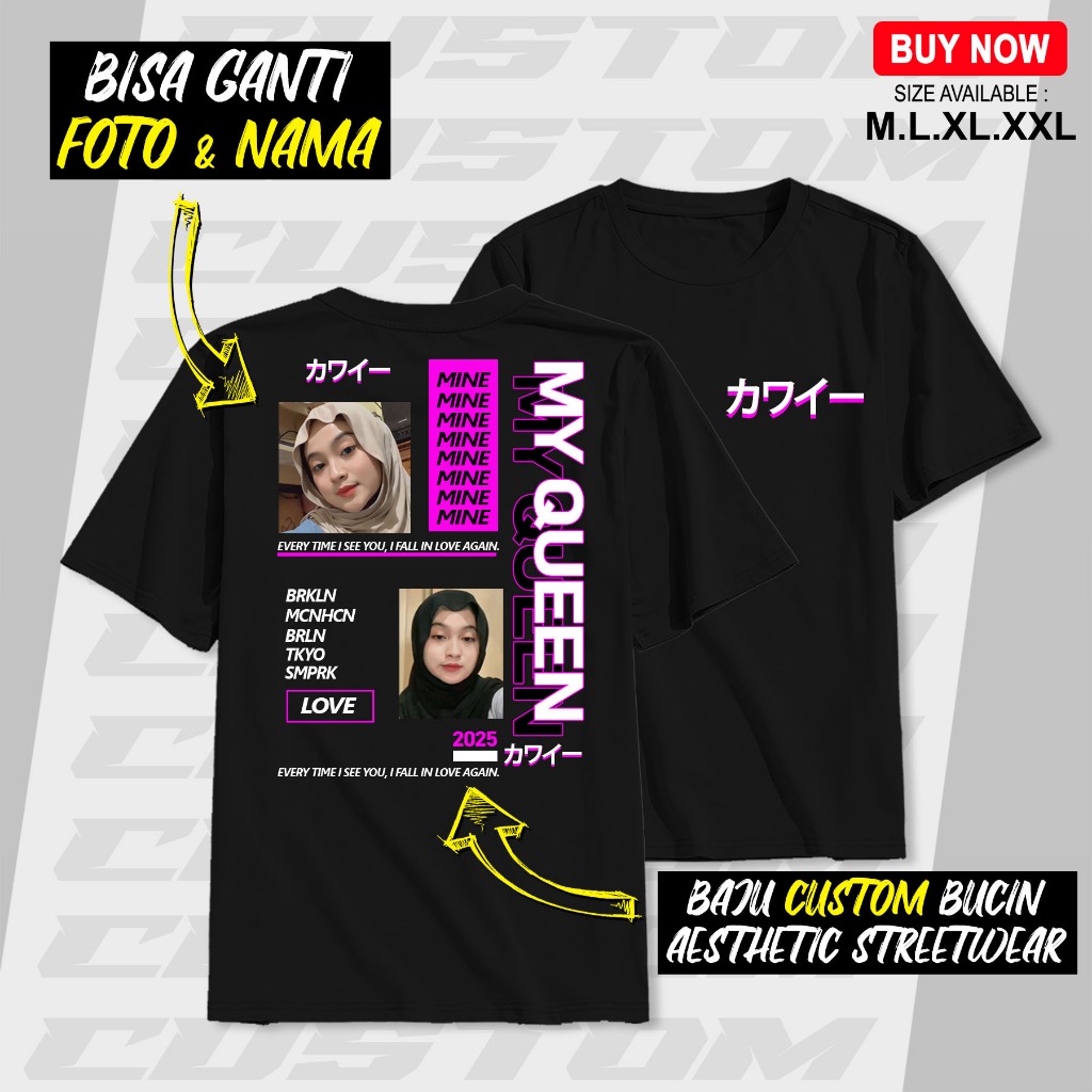 Jual Kaos Baju [Custom Bucin] "STREETWEAR MY QUEEN" Distro Clothing ...