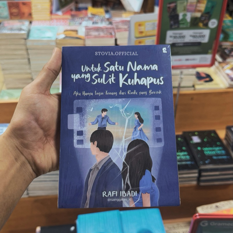 Jual Untuk Satu Nama yang Sulit Kuhapus Karya Rafi Ibadi Orginal Resmi ...