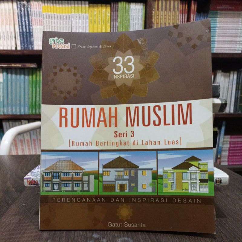 Jual 33 Inspirasi Rumah Muslim Seri 3 - Rumah Bertingkat di Lahan Luas ...