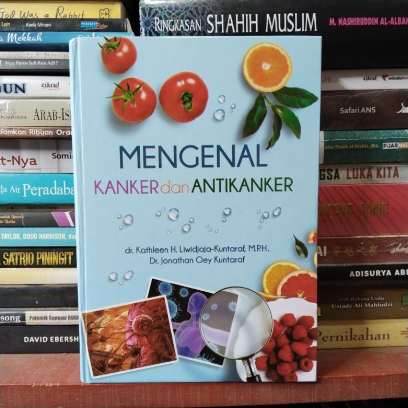 Jual BUKU MENGENAL KANKER DAN ANTIKANKER by DR KATHLEEN H.LIWIDJAJA ...