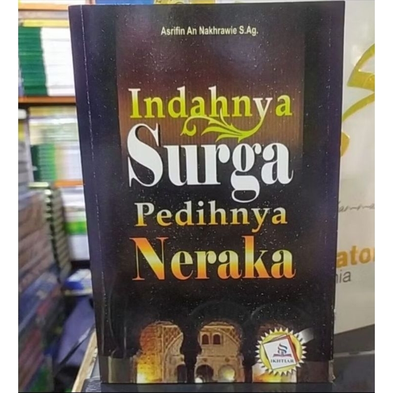 Jual Indahnya Surga Pedihnya Neraka | Shopee Indonesia