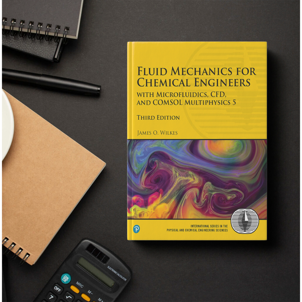 Jual Fluid Mechanics for Chemical Engineers: with Microfluidics, CFD, and COMSOL Multiphysics 5 ...