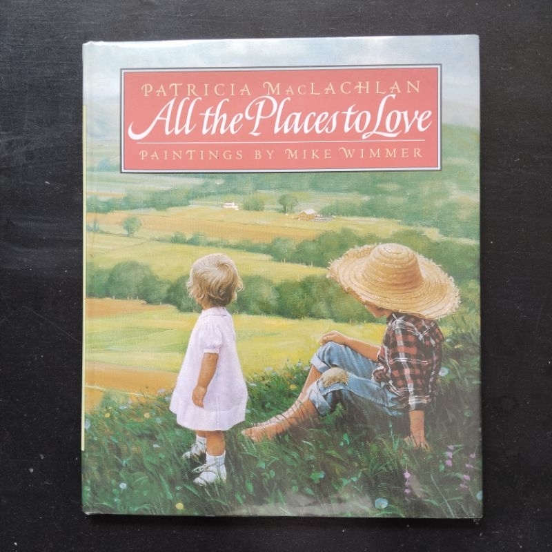 Jual All The Places To Love - Patricia MacLachlan [Picture Story Book ...