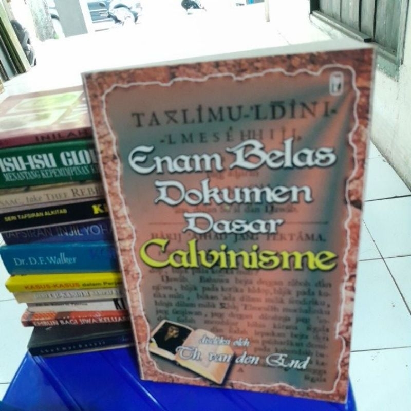 Jual ENAM BELAS DOKUMEN DASAR CALVINISME(TH.VAN DEN END)BUKU SECOND ...