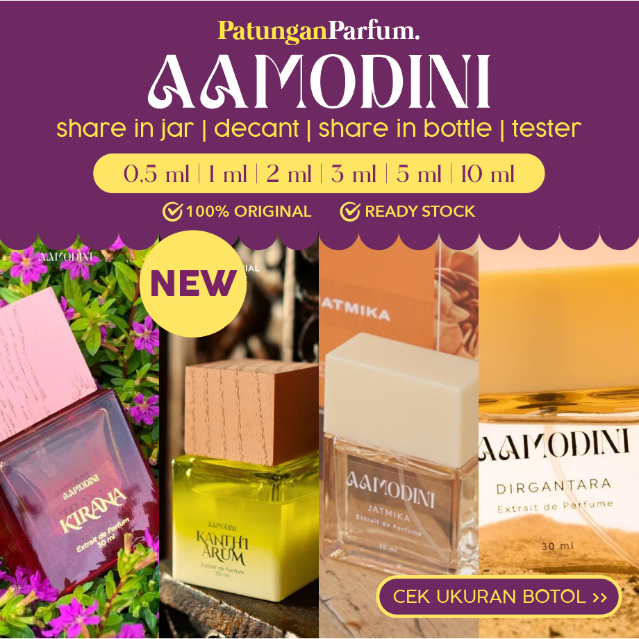 Jual Decant AAMODINI - 23.59 KANTHI ARUM JATMIKA KIRANA DIRGANTARA ...