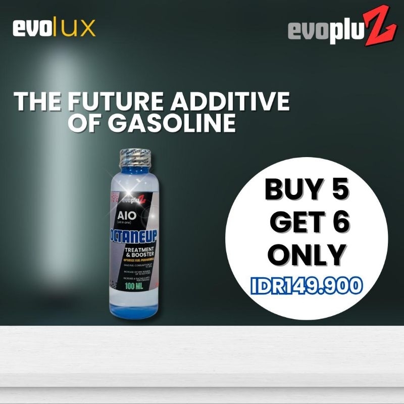 Jual Evopluz AIO Octane Up Treatment & Booster - Beli 5 Gratis 1, Cuma 240k! Aditif Bensin Naik ...