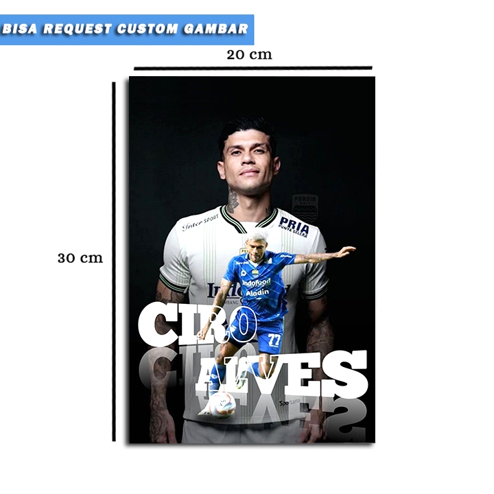 Jual Poster Kayu Ciro Alves Persib Bandung Siap Pajang/Poster Bisa ...