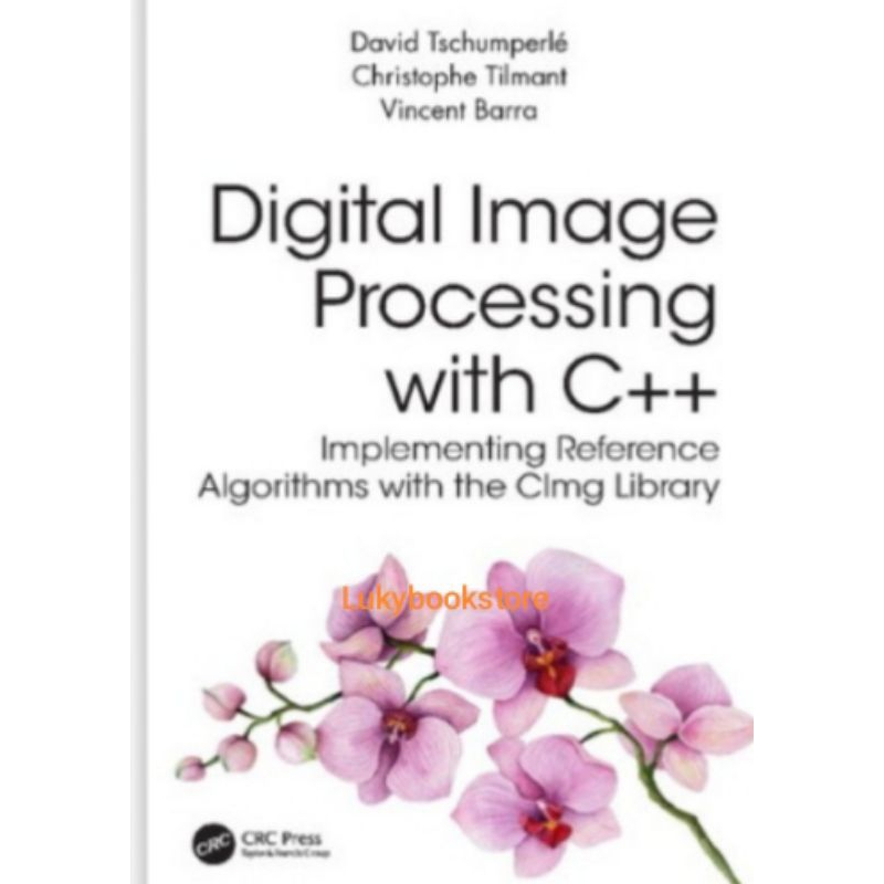 Jual Buku Digital Image Processing with C++ by Vincent Barra | Shopee ...