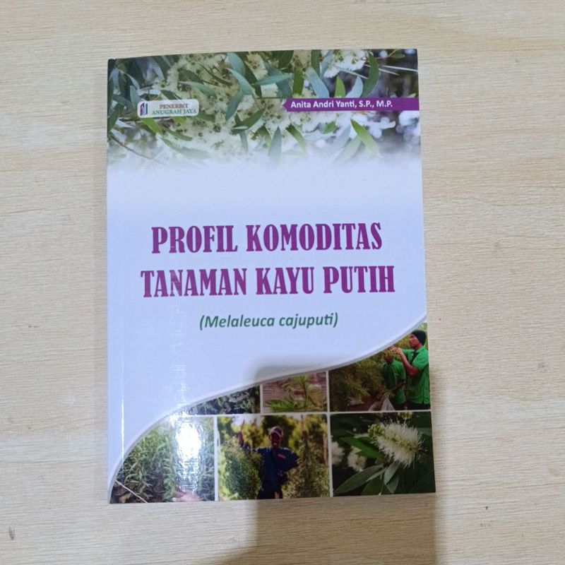 Jual PROFIL KOMODITAS TANAMAN KAYU PUTIH, Melaleuca cajuputi karya ...