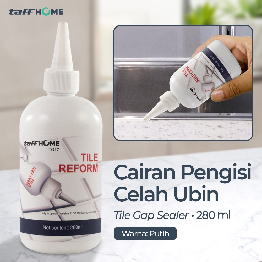 Jual TaffHOME Lem Keramik Multifungsi Celah Ubin Tile Gap Sealant 280ml ...