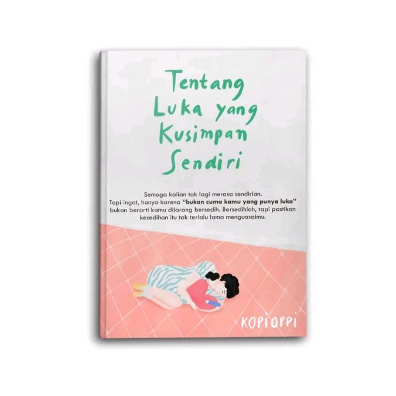 Jual Buku Motivasi Psikologi Tentang Luka Yang Kusimpan Sendiri Self Improvement Pengembangan ...