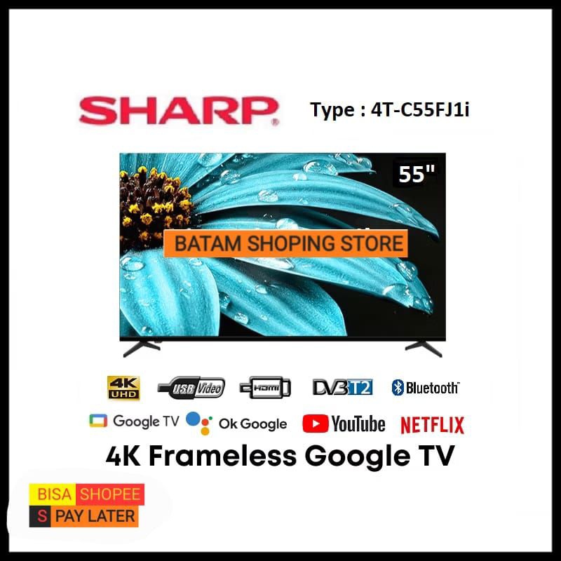Jual TV SHARP 55 INCH GOOGLE TV 4T C55FJ1I 4K FRAMELESS GARANSI RESMI ...